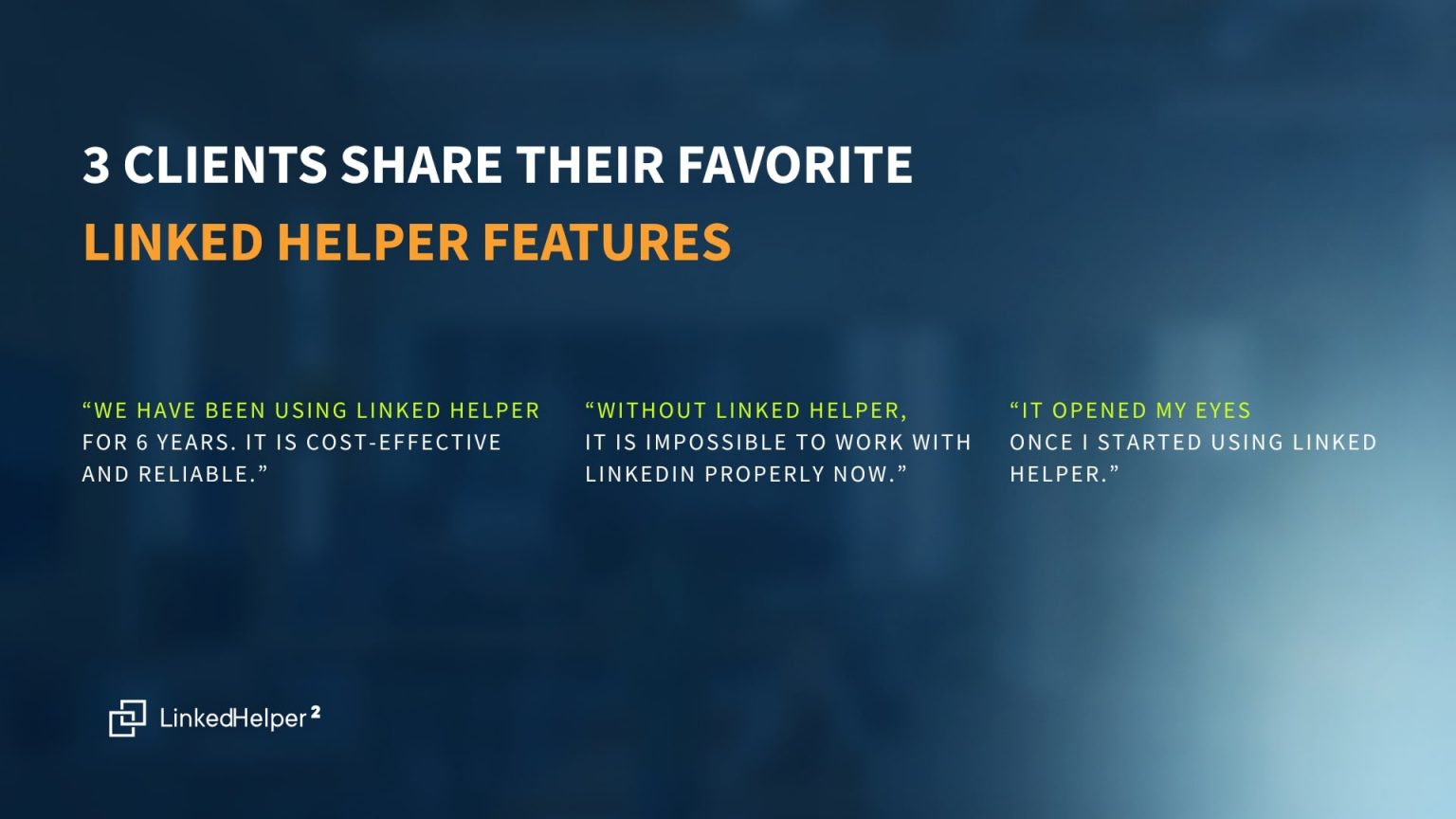 3 Clients, 3 Favorite Linked Helper Features